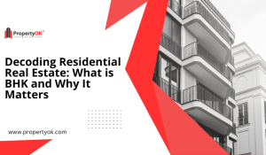 BHK in Real Estate: What is BHK and Its Significance