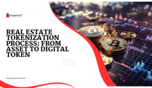 Real Estate Tokenization: From Asset to Digital Token